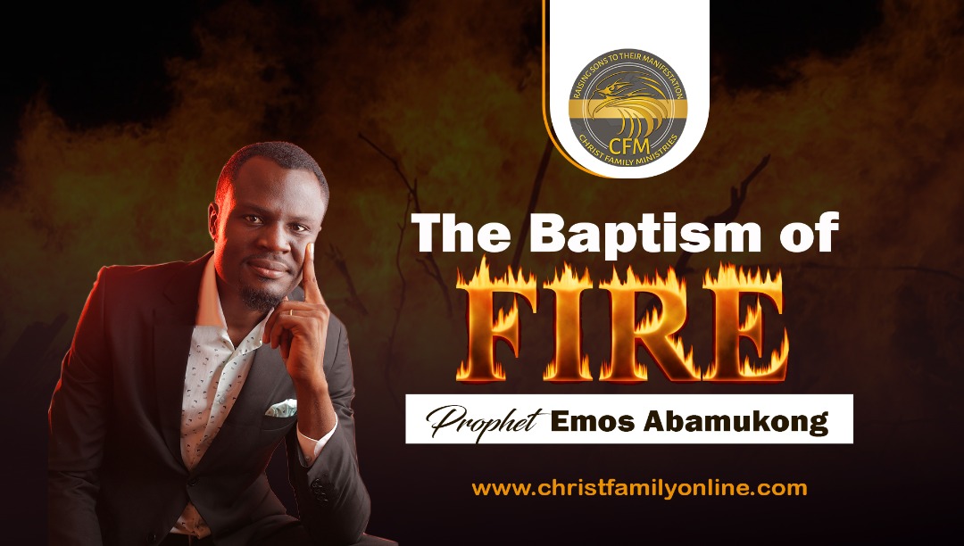 The Baptism of Fire - Christ Family