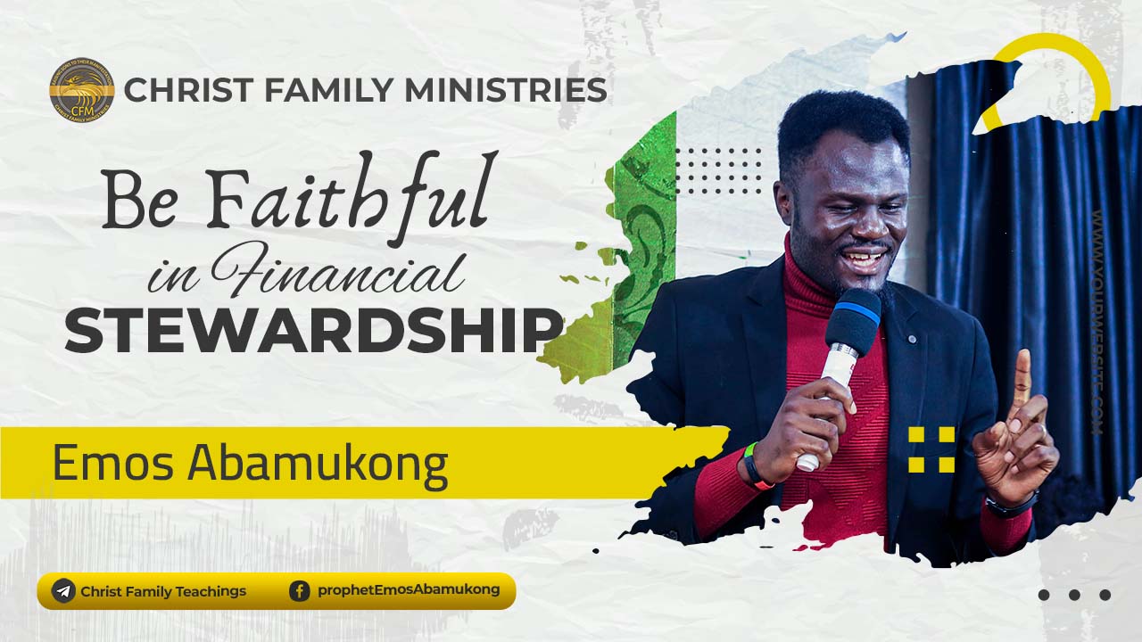 Be faithful in Financial Stewardship - Christ Family